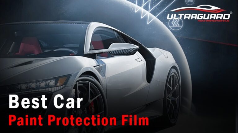 All You Need to Know About Best Car Paint Protection Film